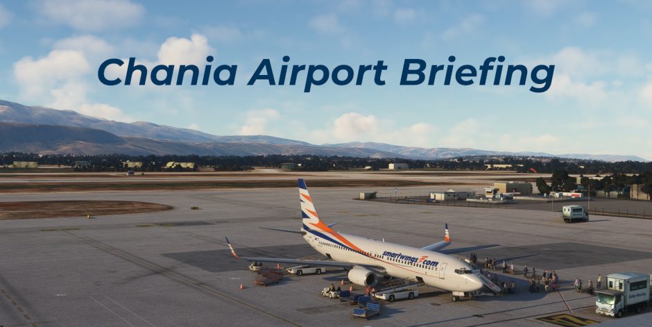 Chania Airport Briefing | SW Group Virtual Wiki